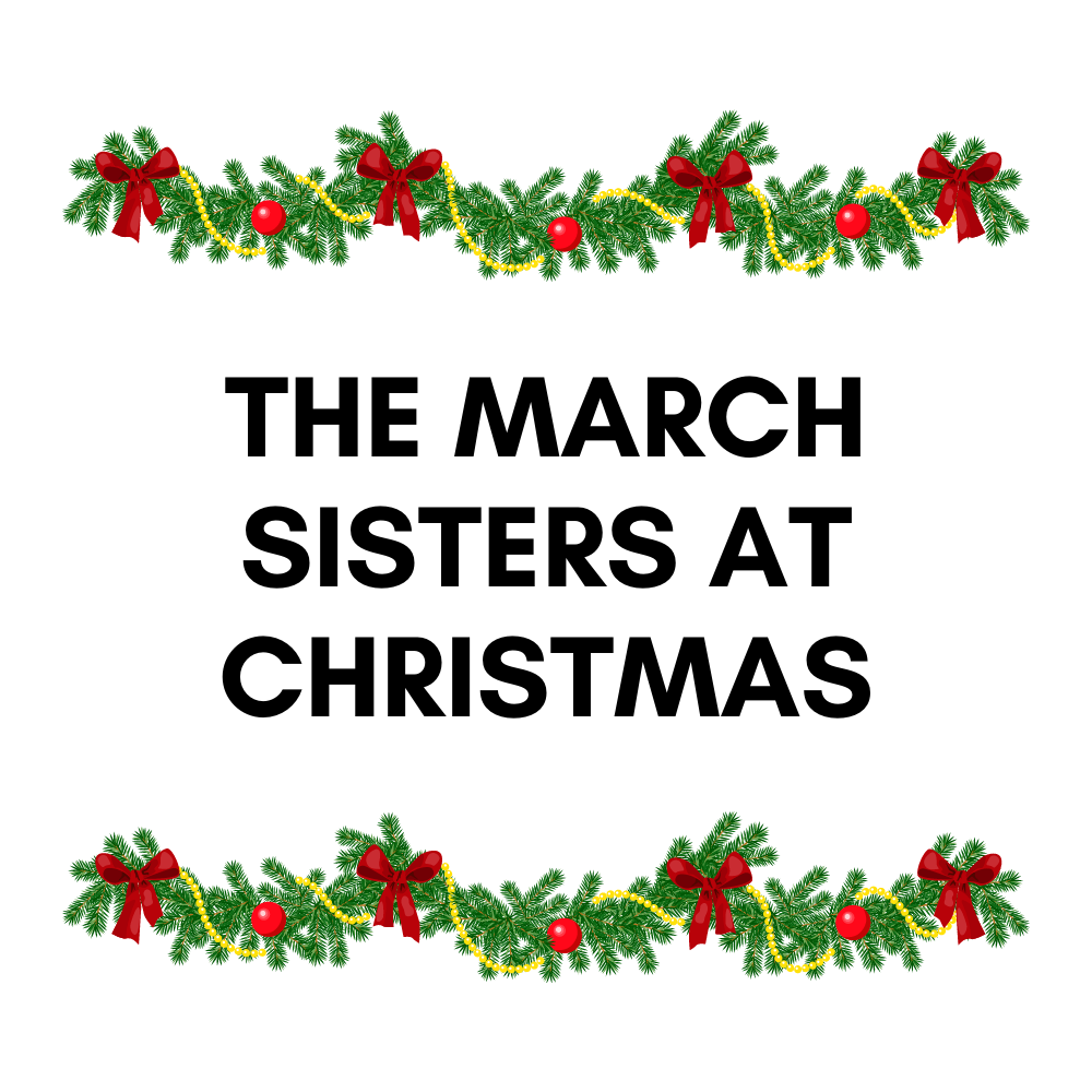 THE MARCH SISTERS AT CHRISTMAS. 🌰🌰🌰 | by Hanninen Film Fest | Holiday ...