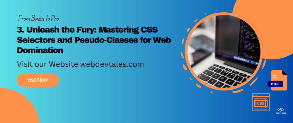 CSS Unleash the Fury: Mastering CSS Selectors and Pseudo-Classes for ... CSS Unleash the Fury: Mastering CSS Selectors and Pseudo-Classes for ...