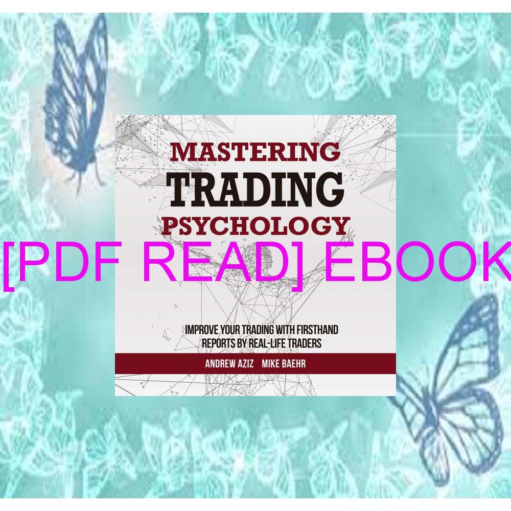 (Book) PDF Mastering Trading Psychology: Improve Your Trading with Firsthand Reports by Real ...