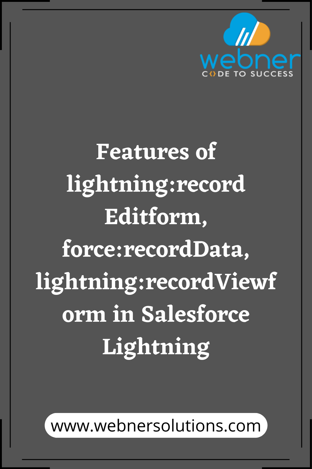 Features of Lightning Components in Salesforce Lightning | by Webner Solutions | Medium