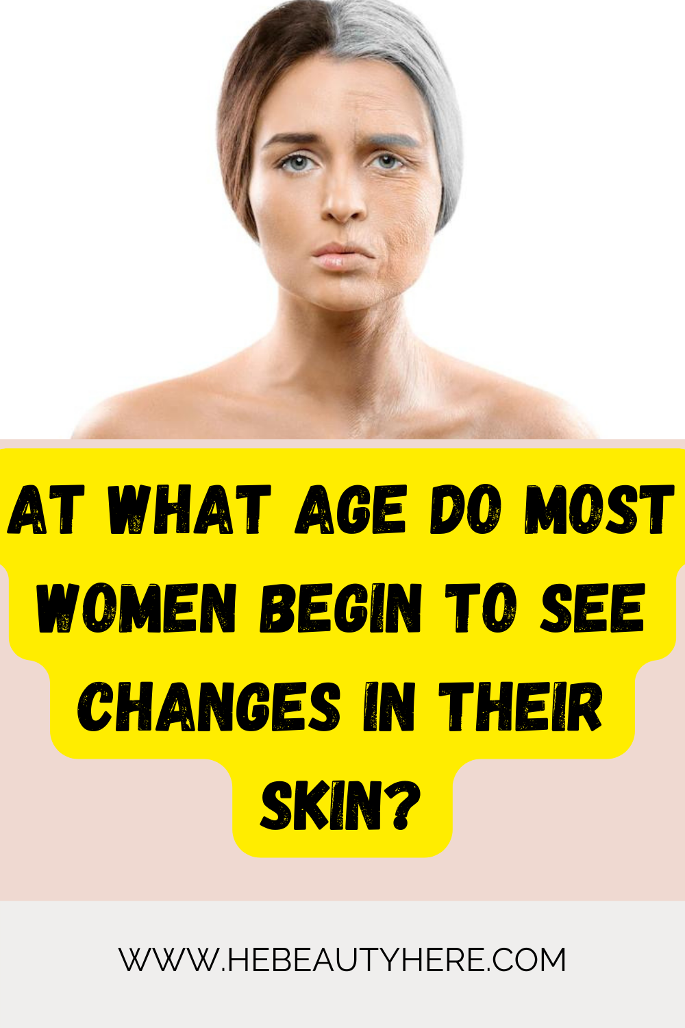 At what age do most women begin to see changes in their skin? | by ...