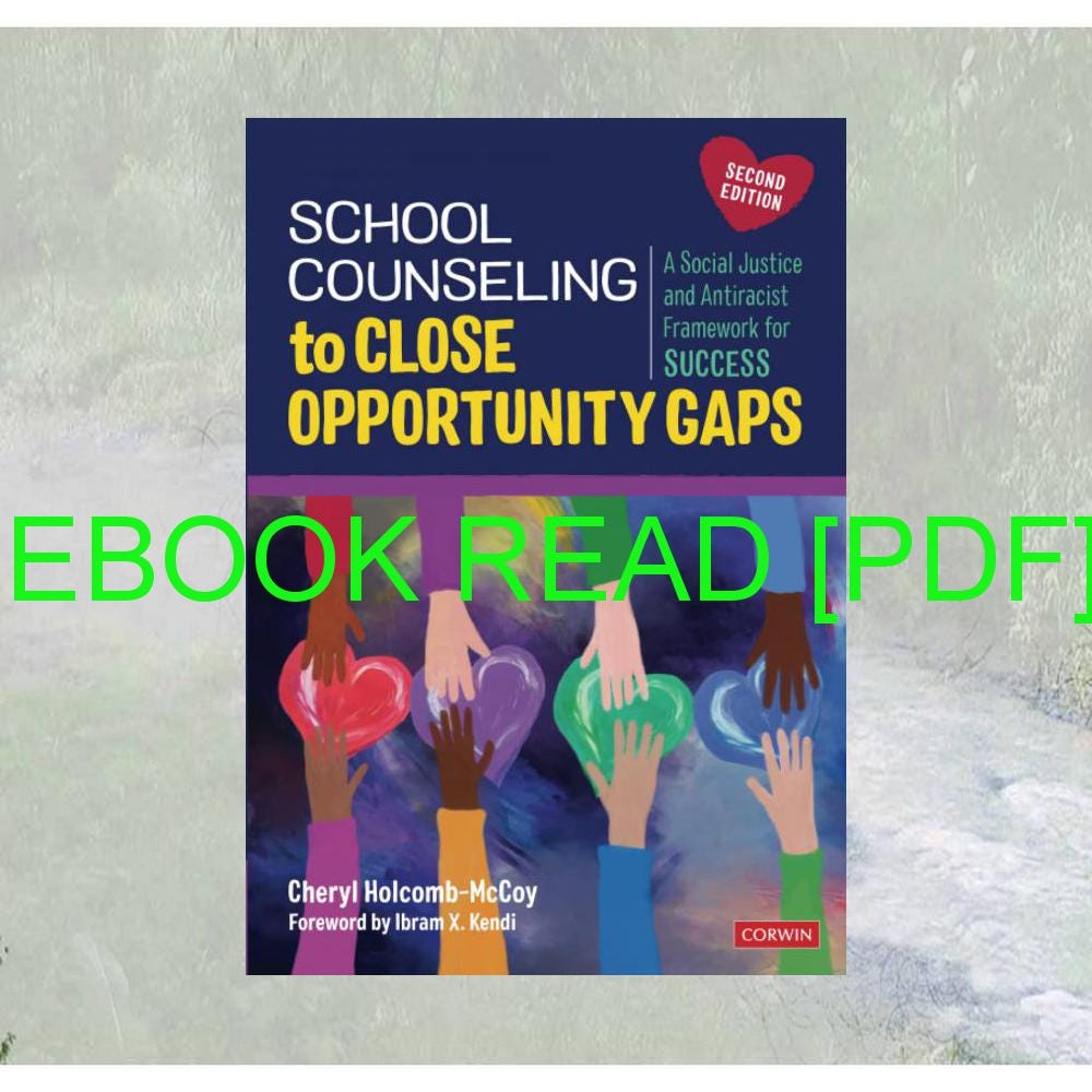 (^PDF)->DOWNLOAD School Counseling to Close Opportunity Gaps: A Social ...
