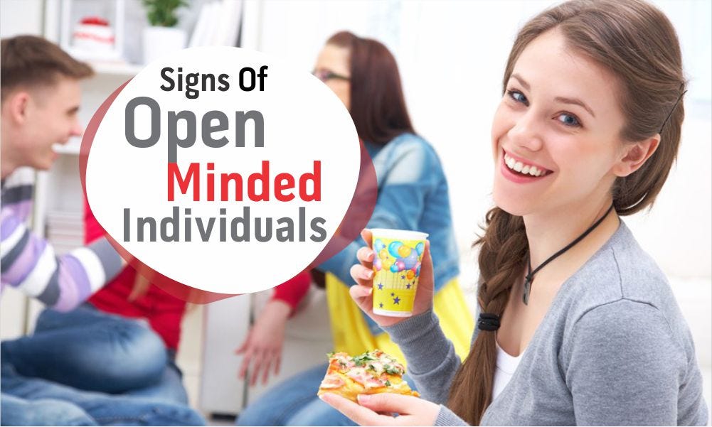 Do you think you are open minded enough? Find out here | by Ethan ...