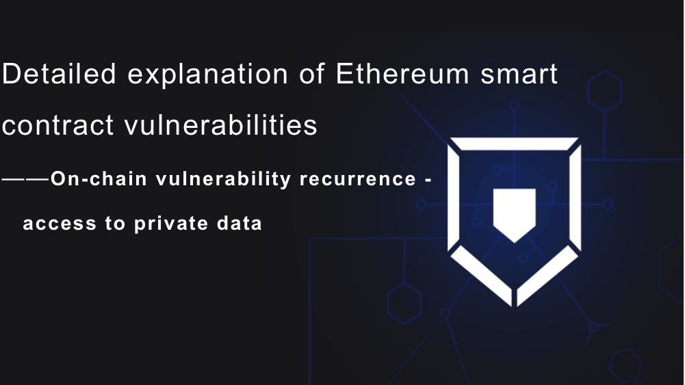 Detailed explanation of Ethereum smart contract vulnerabilities — — On-chain vulnerability… | by ...