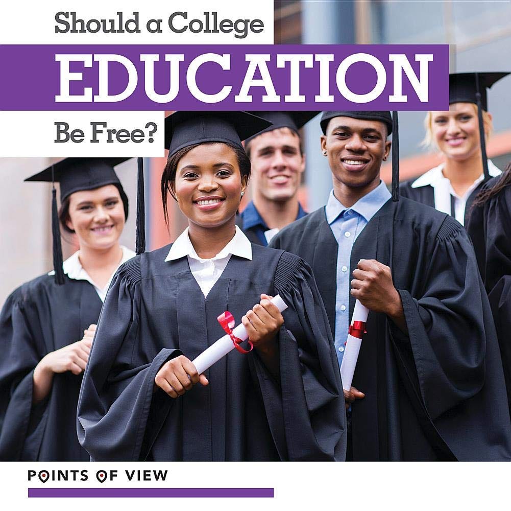 [EBOOK]-Should a College Education Be Free? (Points of View) | by ...