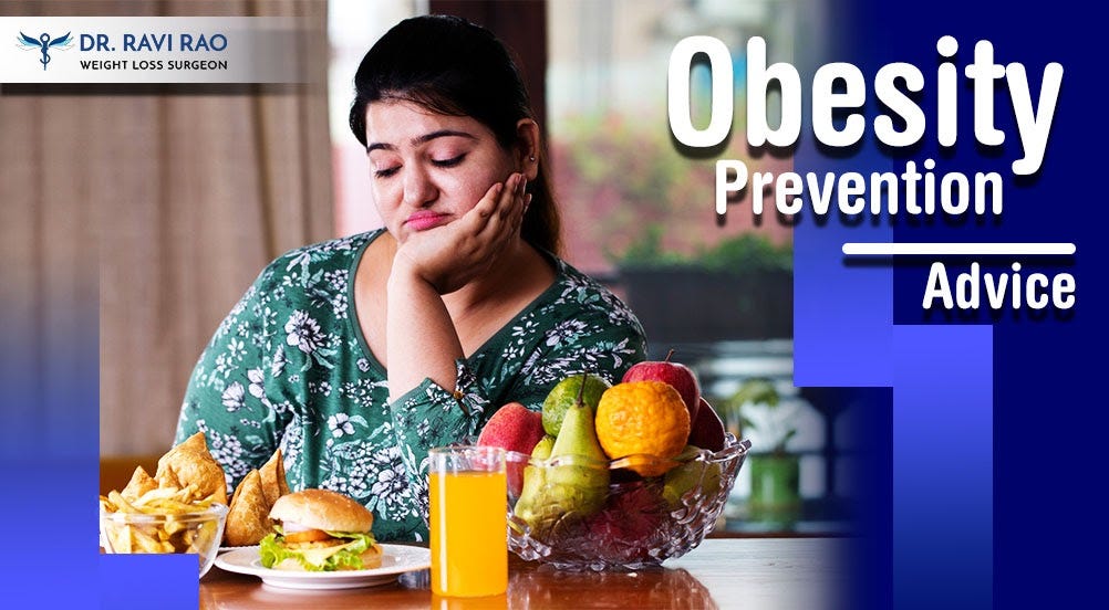 Obesity Causes & Expert Advice for Obesity Prevention | by Ravi Rao ...
