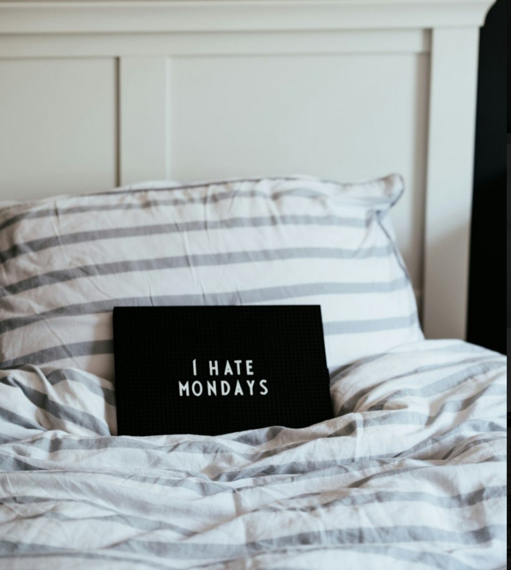 MONDAYS ARE THE WORST THING I HAVE TO GO THROUGH | by Hafsa Mansoor | Write Your World | Apr ...