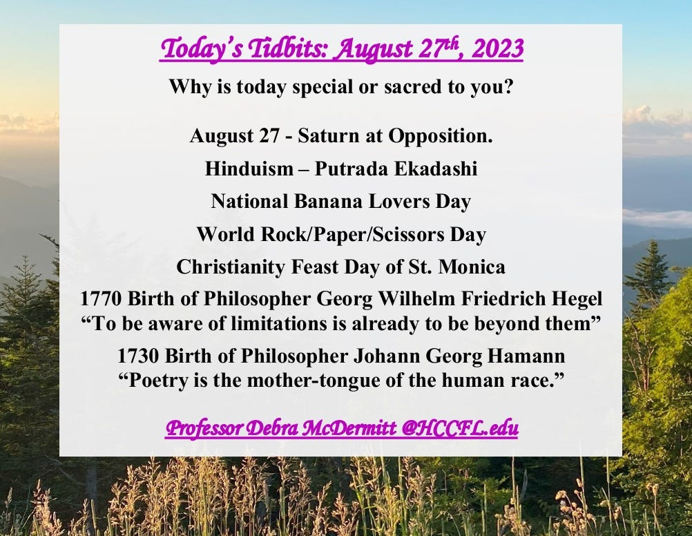 Today’s Tidbits 8/27/2023. Why is today special or sacred to you? | by ...