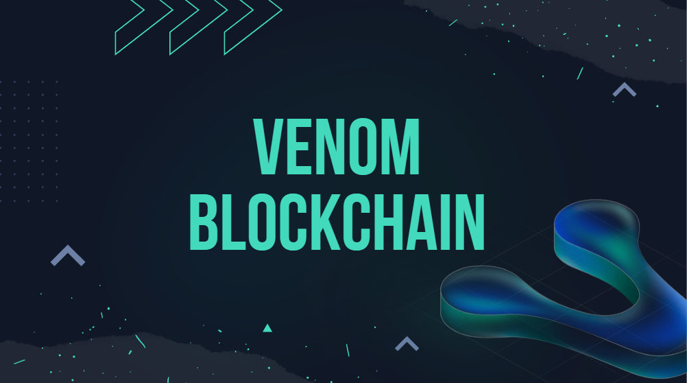 Venom Blockchain: The Future of Secure and Scalable Transactions | by ...