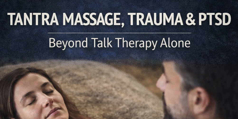 Tantra Massage, Trauma, and PTSD. How Somatic Touch Supports… | by Max ...