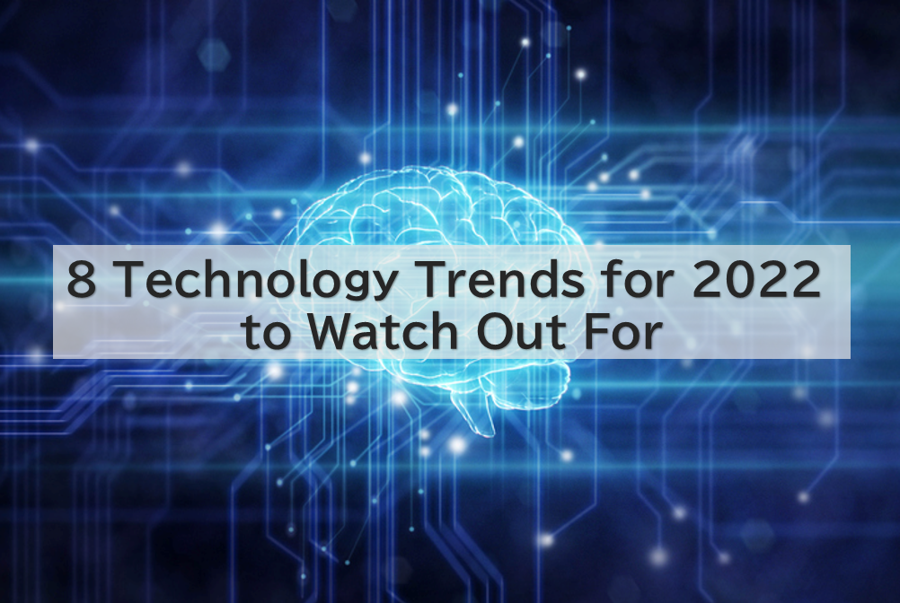 8 Technology Trends for 2022 to Watch Out For | by Katerina Gurba Owner ...