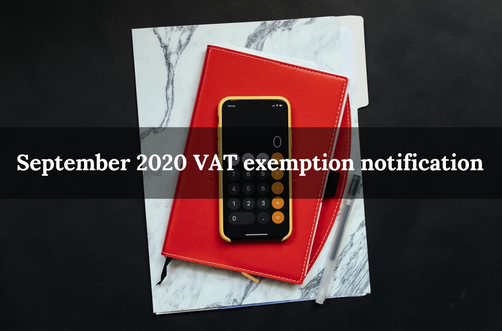 September 2020 VAT exemption notification | by Sggggg | Medium