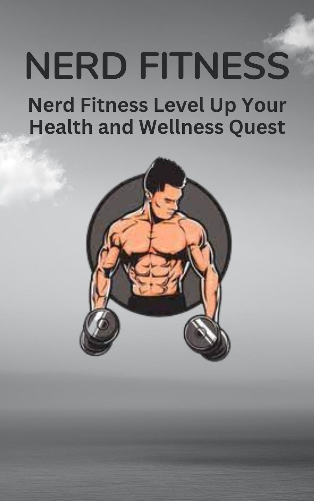 Nerd Fitness Level Up Your Health and Wellness Quest | by Hamza Maqbool ...
