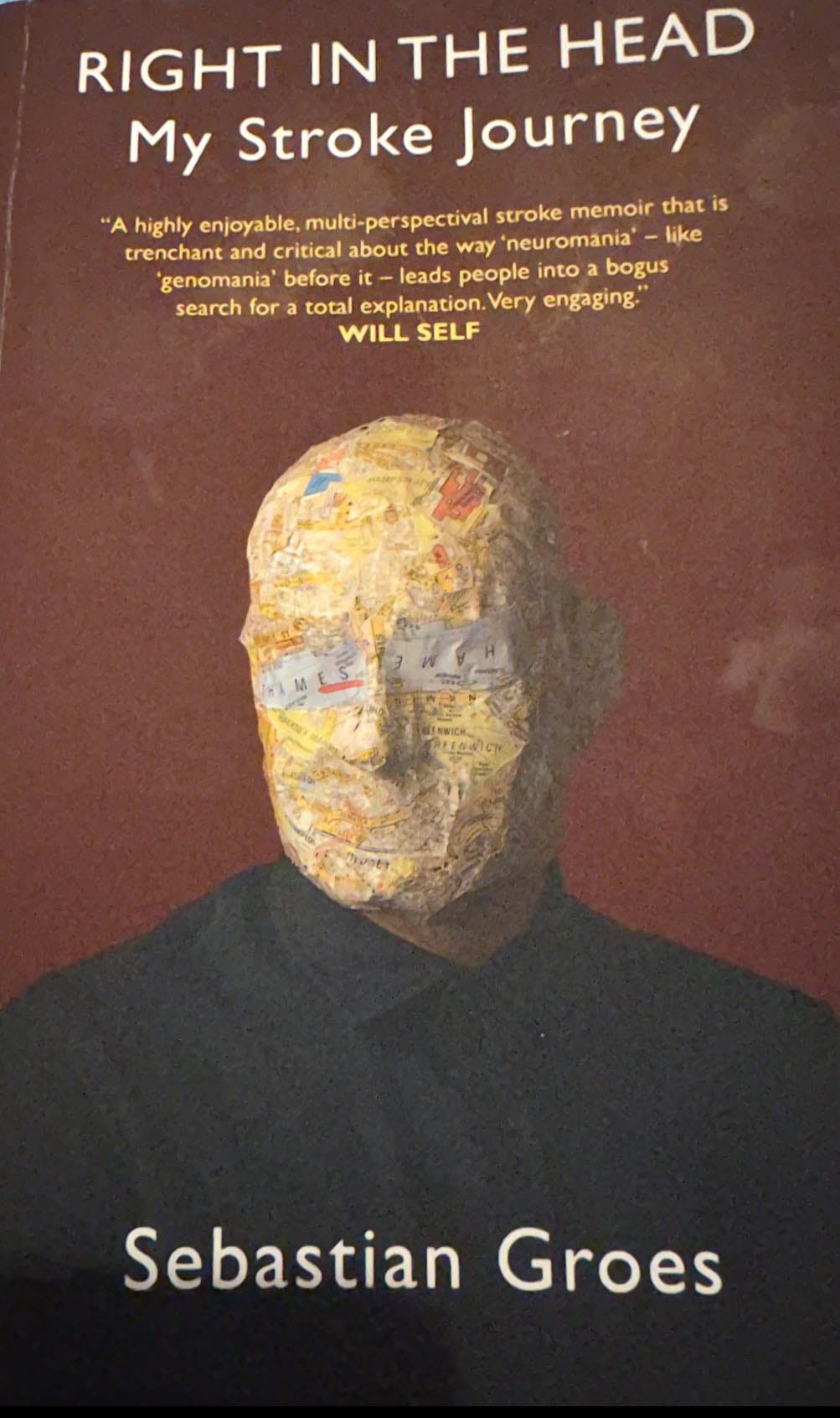 Book Review: Right In The Head: My Stroke Journey By Sebastian Groes ...