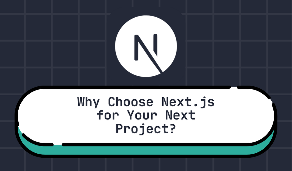 Why Choose Next.js for Your Next Project? 🚀 | by Nilesh Shinde | Oct ...