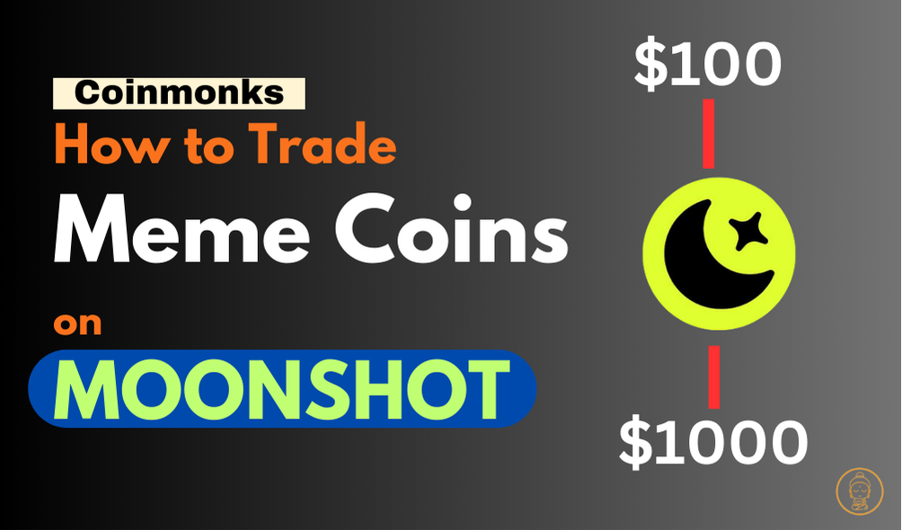 How to Trade Meme Coins on Moonshot (Guide) | by Harshita Katiyar | Coinmonks | Medium