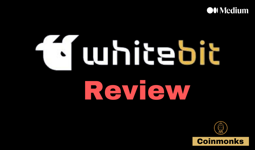 WhiteBIT Review: The All-In-One Crypto Trading Platform | by Harshita Katiyar | Coinmonks | Sep ...
