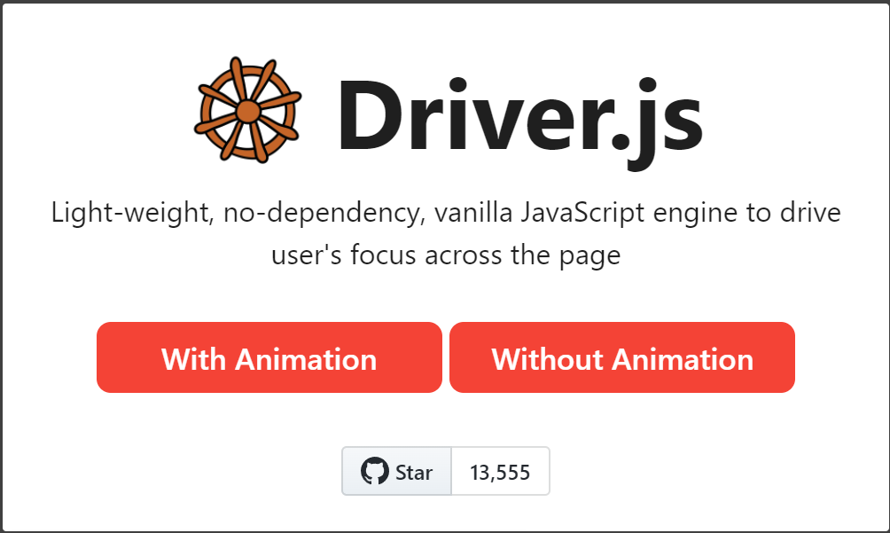 Driver.js — an open-source, dependency-free newbie interaction guide library that is powerful ...