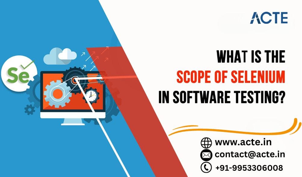 Unveiling the Extensive Reach of Selenium in Software Testing | by ...