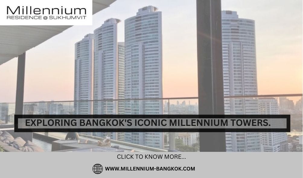 Exploring Bangkok’s Iconic Millennium Towers. - Millennium Bangkok - Medium