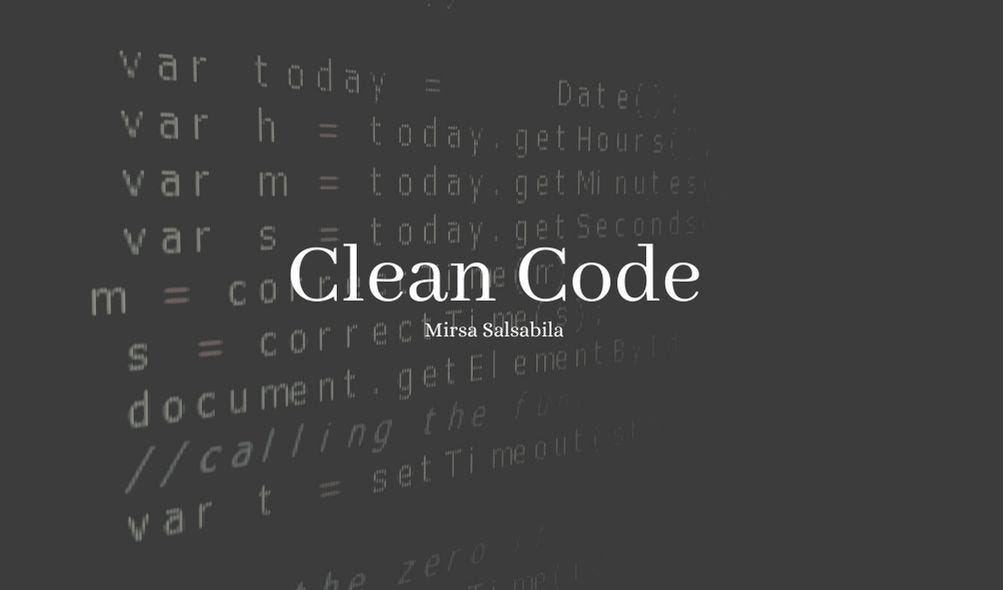 Pentingnya Penerapan Clean Code dalam Programming | by Mirsa Salsabila | Medium