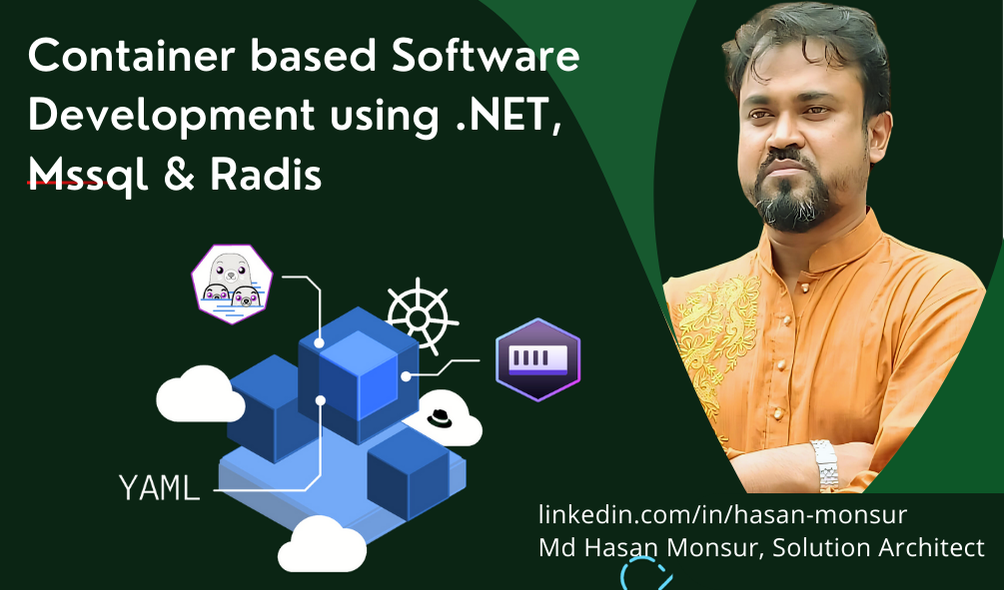 Container based Software Development using .NET, Mssql & Radis | by Engr. Md. Hasan Monsur | ASP ...
