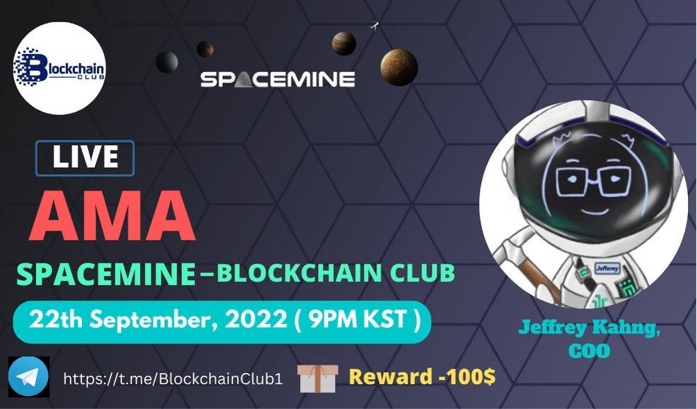 BLOCKCHAIN CLUB X SPACEMINE AMA RECAP | by BlockchainClub | Medium