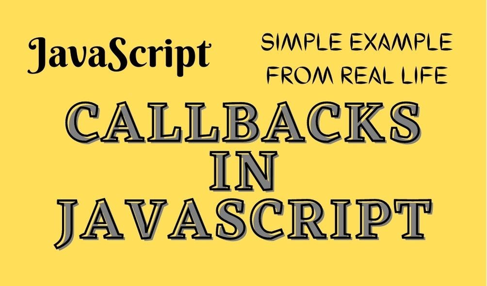 What Are Callbacks And How Do They Work In Javascript Javascript In 3295