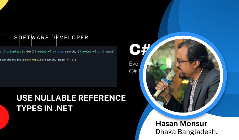 Use Nullable Reference Types in .NET | by Engr. Md. Hasan Monsur | Medium