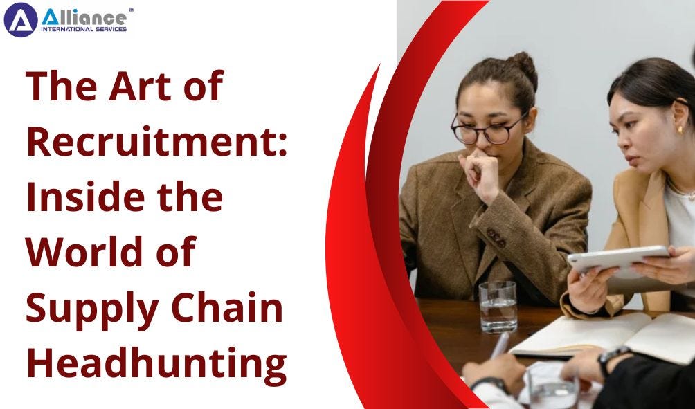 The Art of Recruitment: Inside the World of Supply Chain Headhunting ...
