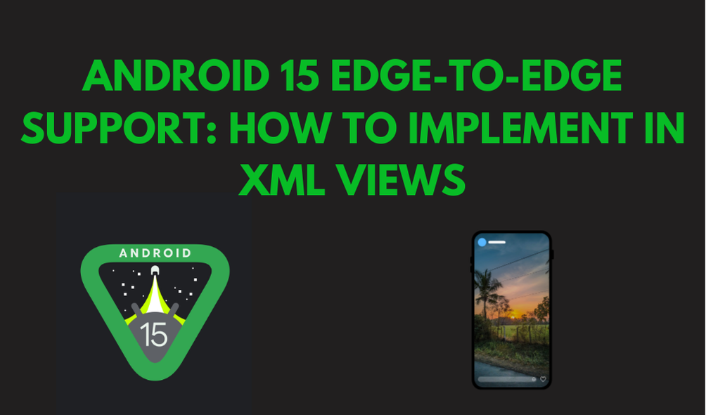 Android 15 Edge-to-Edge Support: How to Implement in XML Views | by Kaushal Vasava | Medium