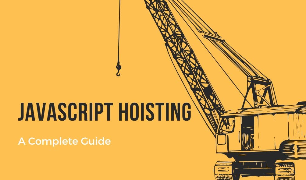 JavaScript Hoisting. A complete guide of frequently asked… | by JS Maraiya | Towards Dev