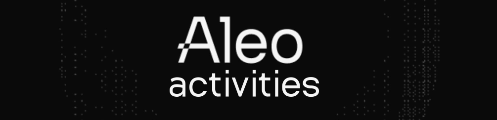 What to do in Aleo? Aleo current activities 11/23 | by MRV | Nov, 2023 ...