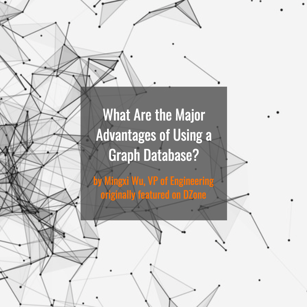 What Are the Major Advantages of Using a Graph Database? — TigerGraph ...