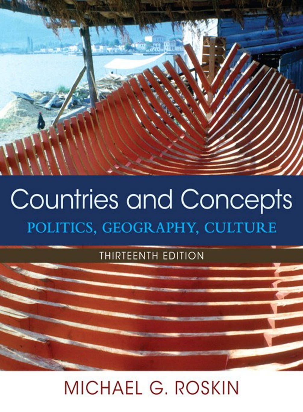 Countries and Concepts: Politics, Geography, Culture (13th Edition ...