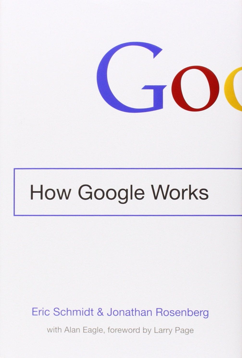Book review #2 for 2019: How Google Works. | by Mike Scott | Nona ...