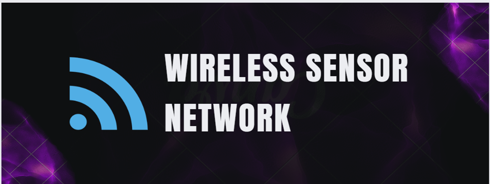 W ireless sensor network (WSN) is a collection of tiny, low-power ...