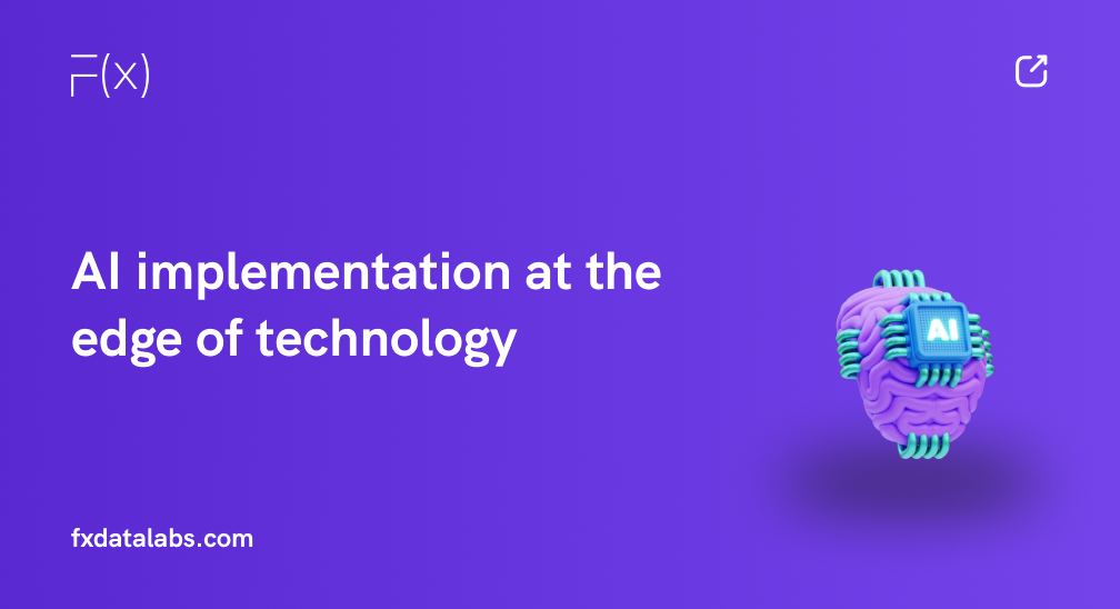 AI Implementation at the Edge of Technology | by fxis.ai | fxis.ai