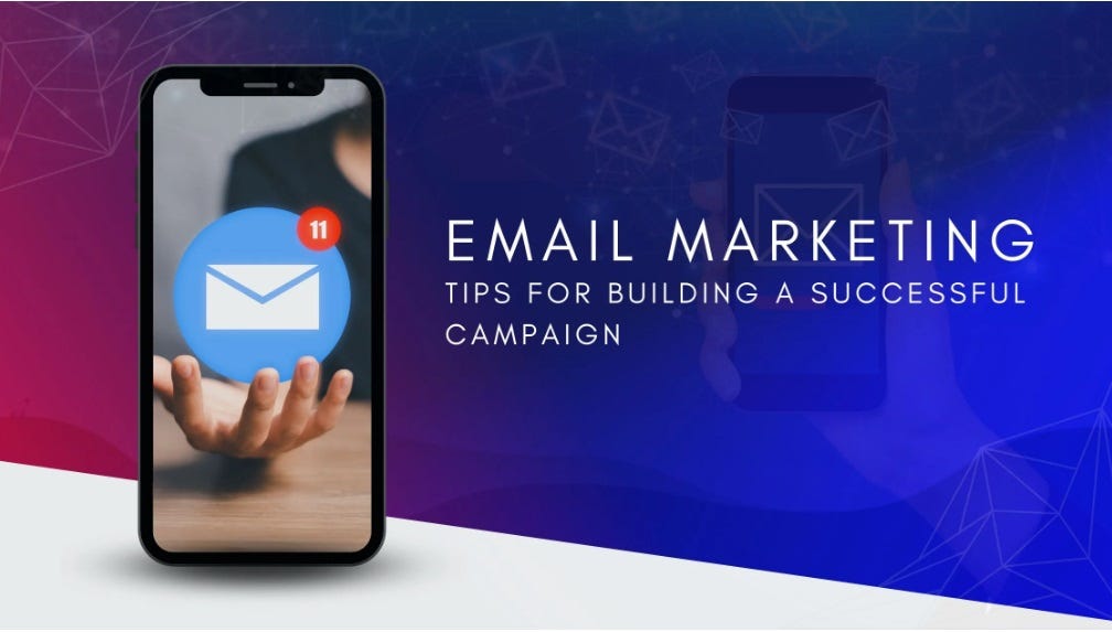Email Marketing Tips For Building A Successful Campaign | by Aaks ...