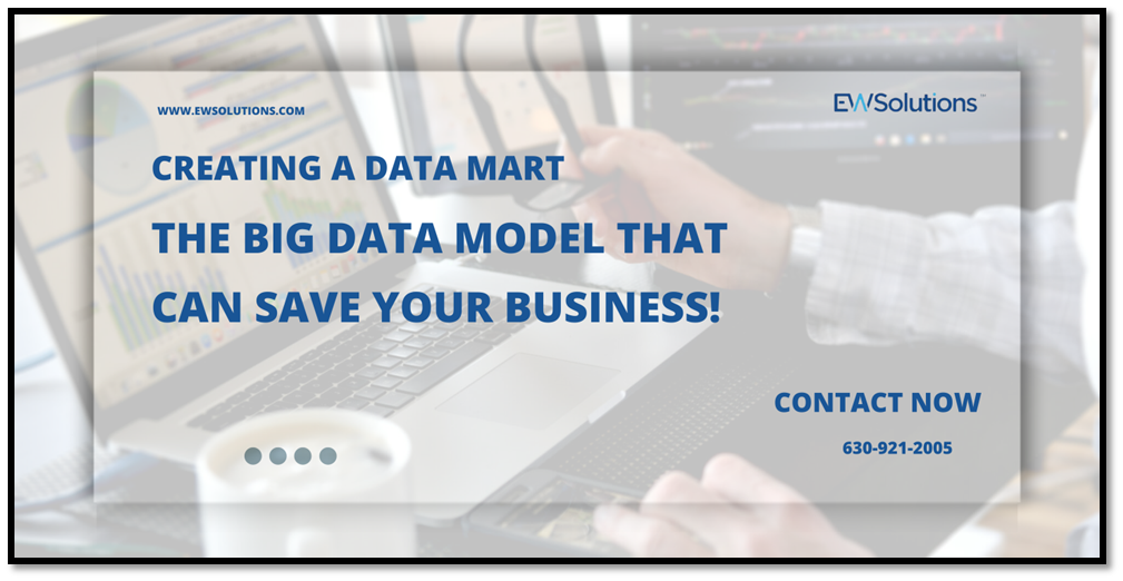 Creating a Data Mart — The Big Data Model That Can Save Your Business ...