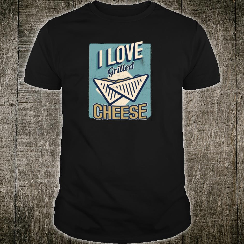 I Love Grilled Cheese Shirt. Get it: Official I Love Grilled Cheese ...
