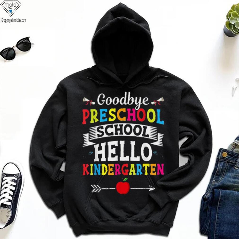 Goodbye preschool school hello kindergarten shirt | by Pubbogrye | Medium
