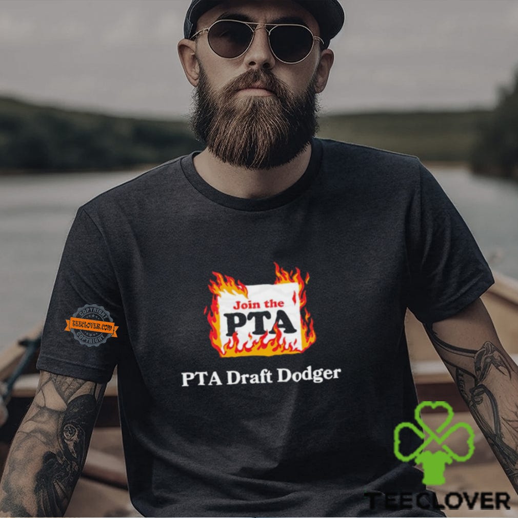 Join the PTA draft dodger shirt. Join the PTA draft dodger shirt | by ...