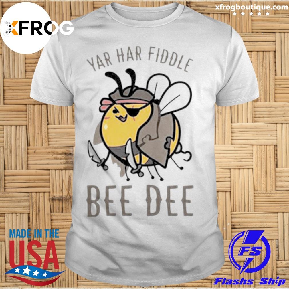 Yar Har Fiddle Bee Dee shirt. See it… | by Boutique Xfrog | Medium