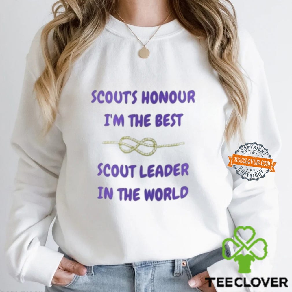 Scouts Honour I’m The Best Scout Leader In The World Shirt | by ...