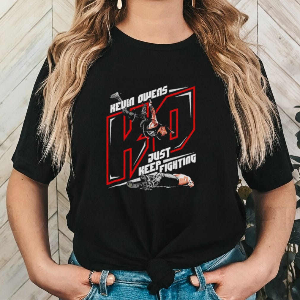 Kevin Owens Just Keep Fighting Superstars WWE Shirt - Coblfashion - Medium