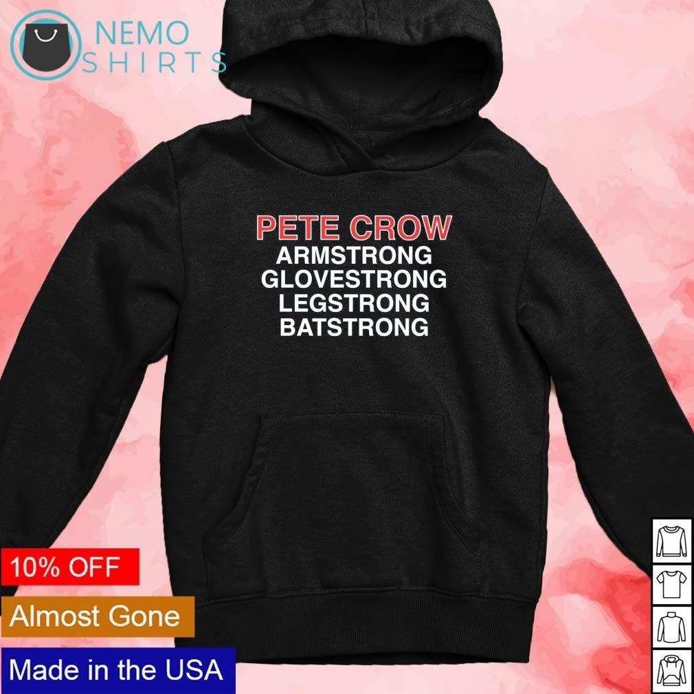Official Pete Crow armstrong glovestrong batstrong legstrong shirt | by ...