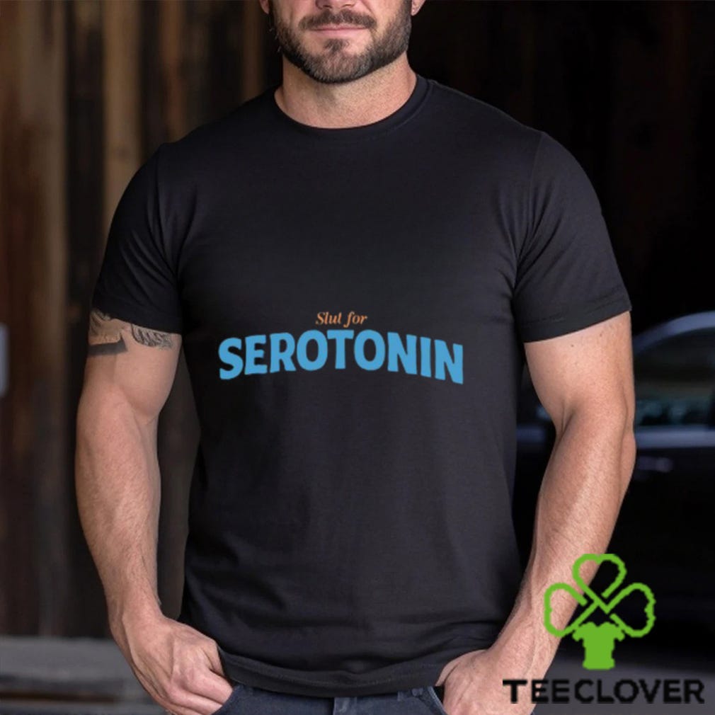 Slut For Serotonin Shirt. DESCRIPTION | by Ayesawlax | May, 2024 | Medium