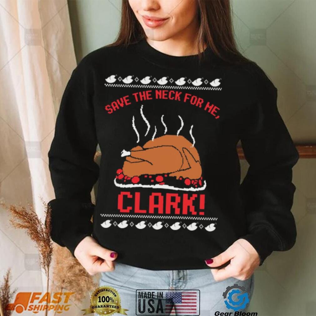 Official Save The Neck For Me Cousin Eddie Ugly Clark shirt | by ...