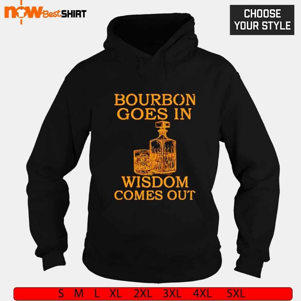 Bourbon wine gose in widom comes out tee | by Nowbestshirt | Jul, 2024 ...